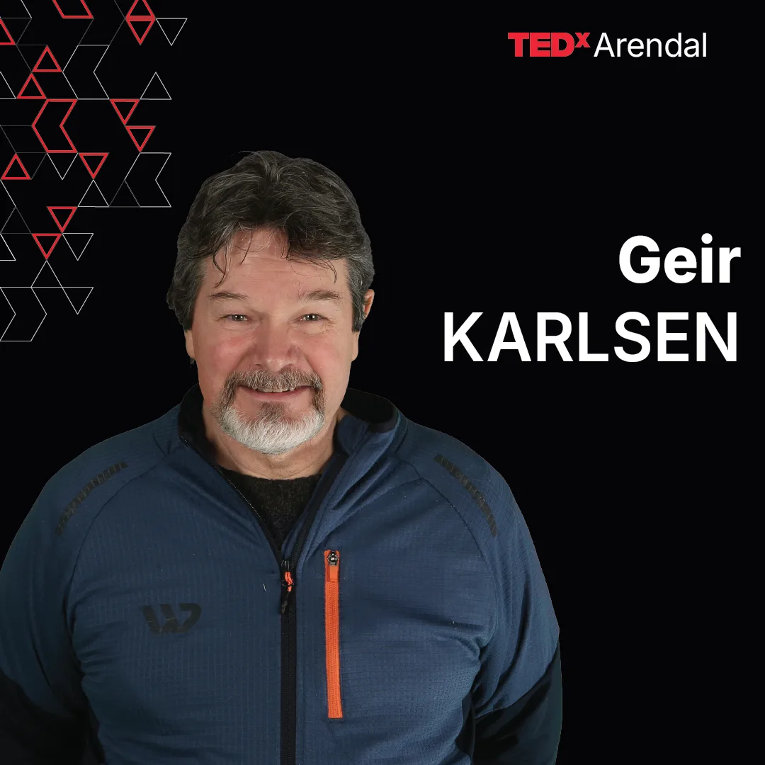 Geir Karlsen - TEDxArendal